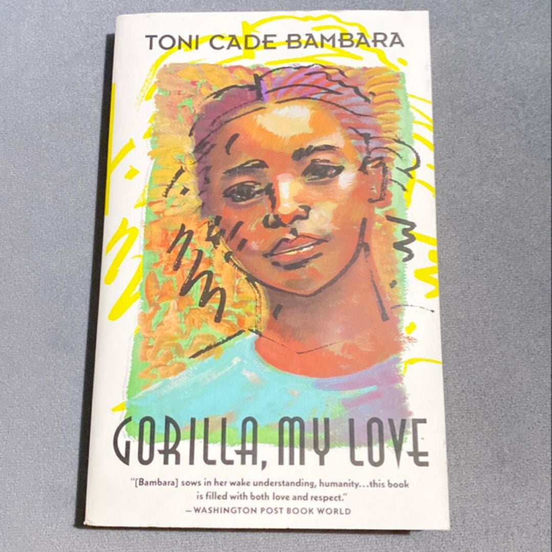 Gorilla, My Love by Toni Cade Bambara