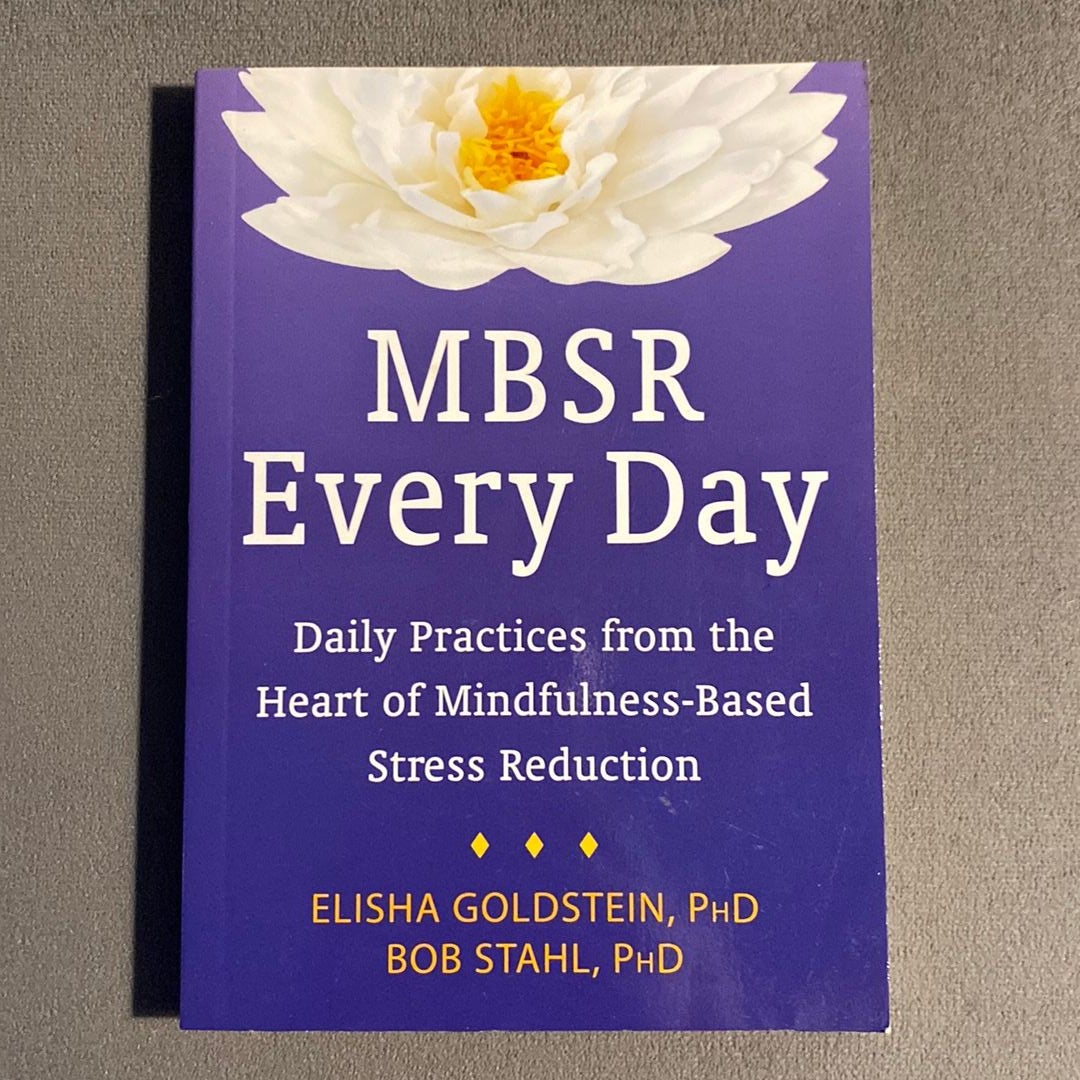 MBSR Every Day by Elisha Goldstein, Bob Stahl