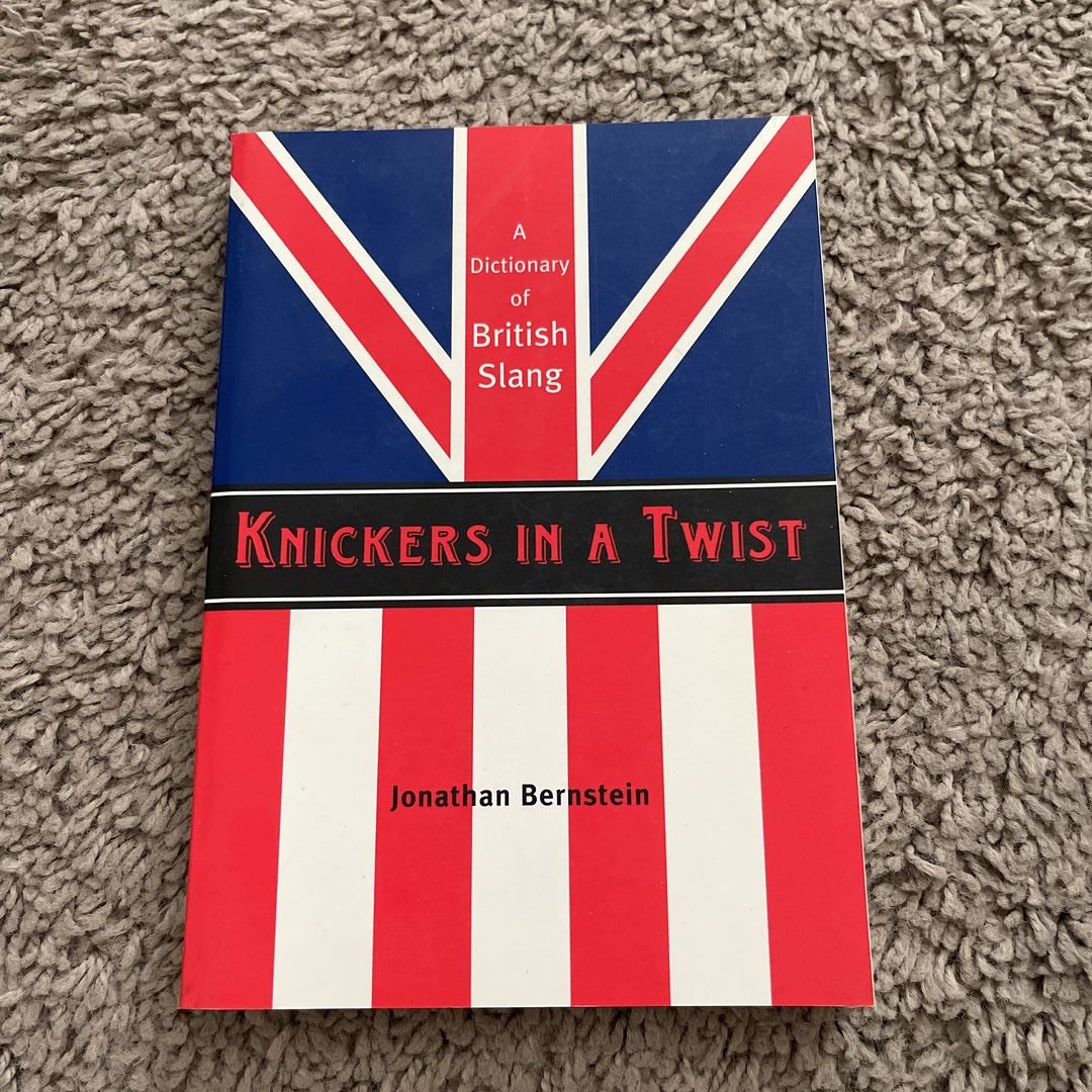 Knickers in a Twist by Jonathan Bernstein