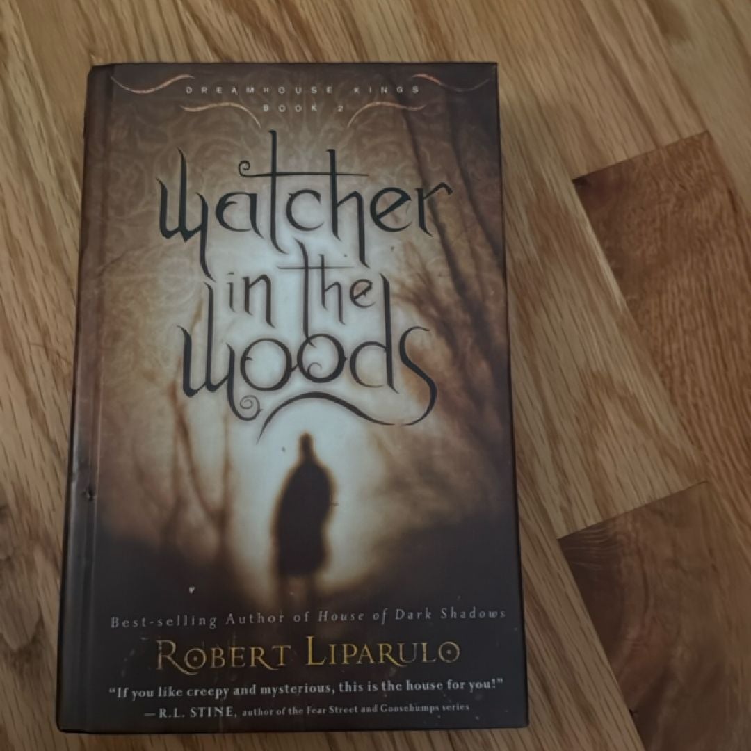 Watcher in the Woods by Robert Liparulo