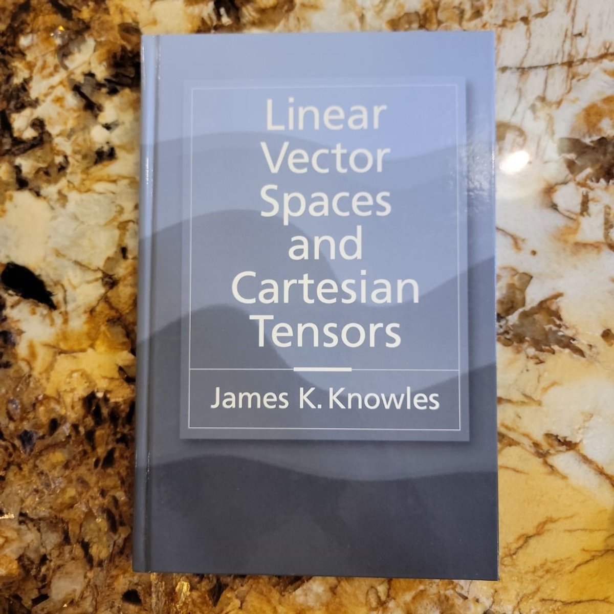 Linear Vector Spaces and Cartesian Tensors by James K. Knowles