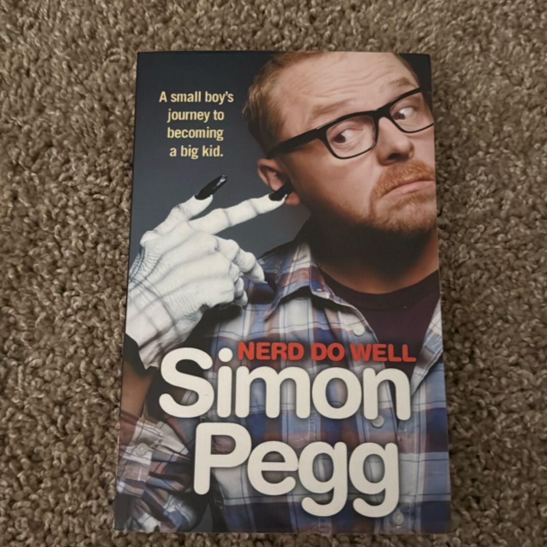 Nerd Do Well by Simon Pegg