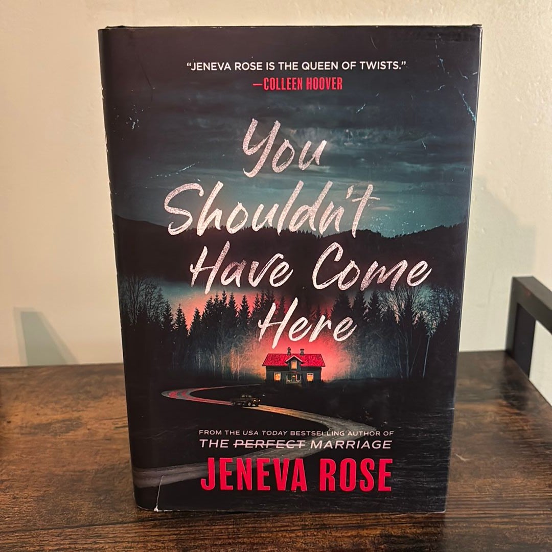 You Shouldn't Have Come Here by Jeneva Rose, Hardcover | Pangobooks