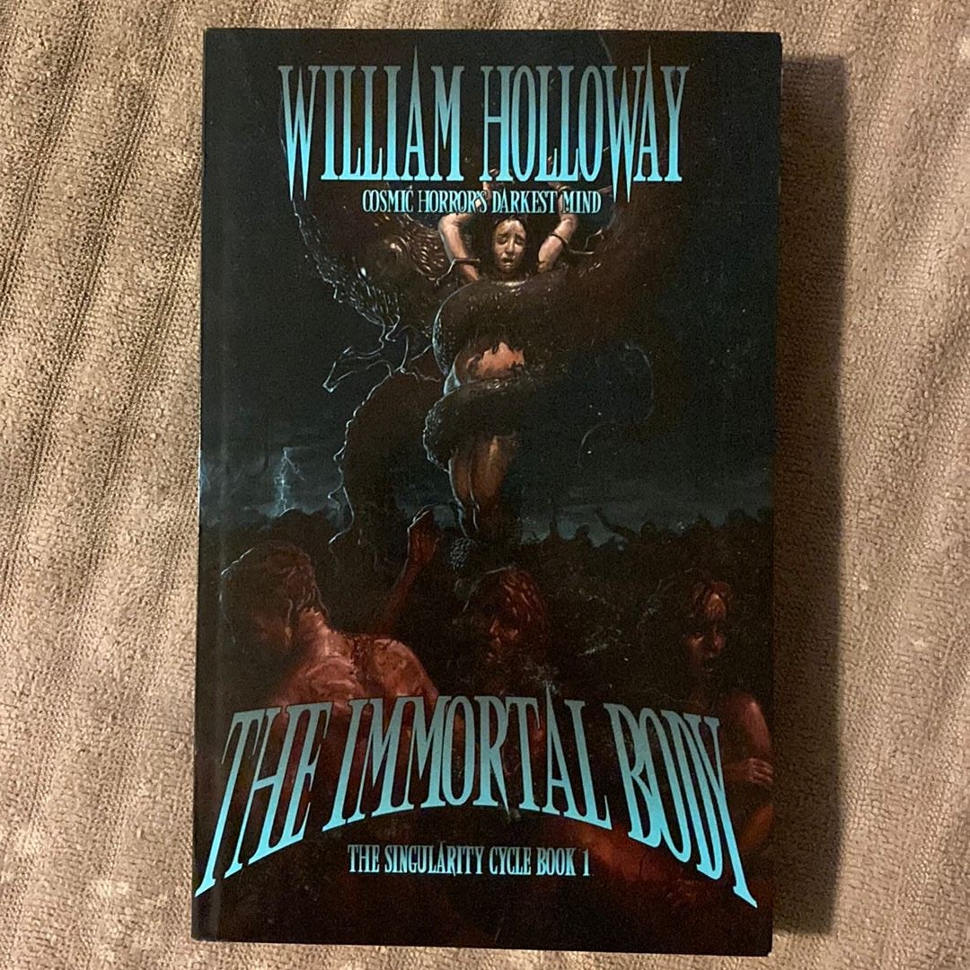 The Immortal Body by William Holloway