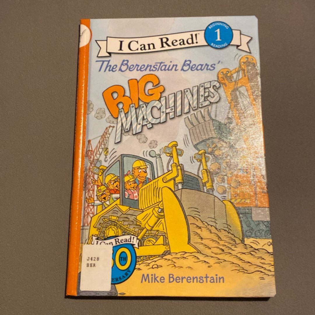 The Berenstain Bears' Big Machines by Mike Berenstain