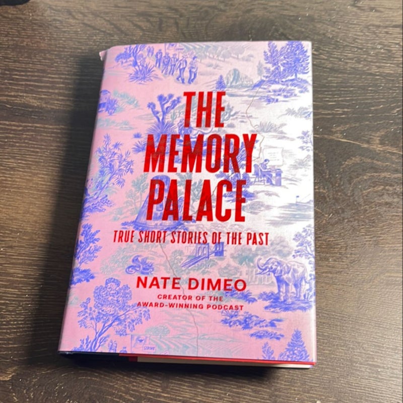 The Memory Palace by Nate DiMeo