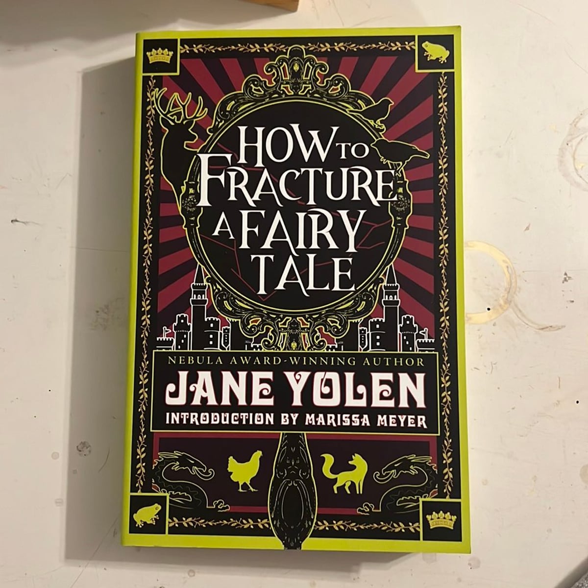 How to Fracture a Fairy Tale by Jane Yolen