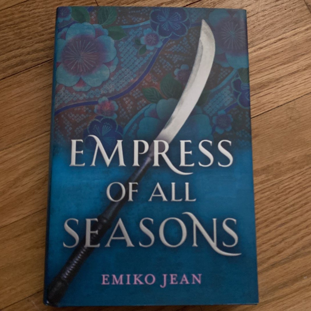 Empress of All Seasons by Emiko Jean
