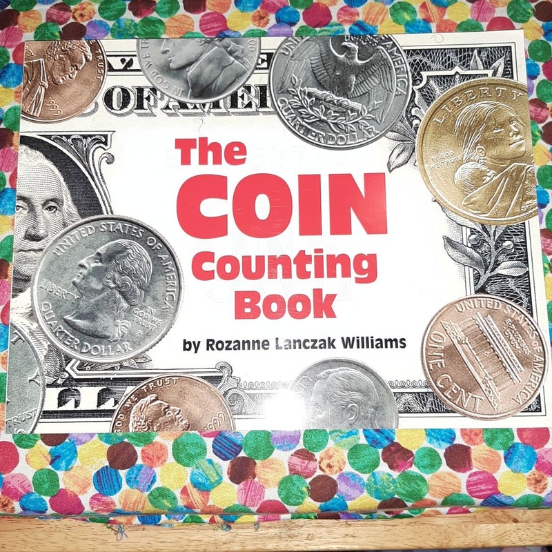The Coin Counting Book by Rozanne Lanczak Williams