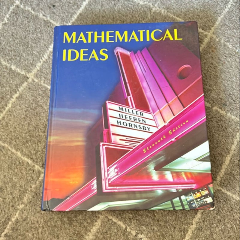 Mathematical Ideas by Charles David Miller, Vern E. Heeren, John E. Hornsby