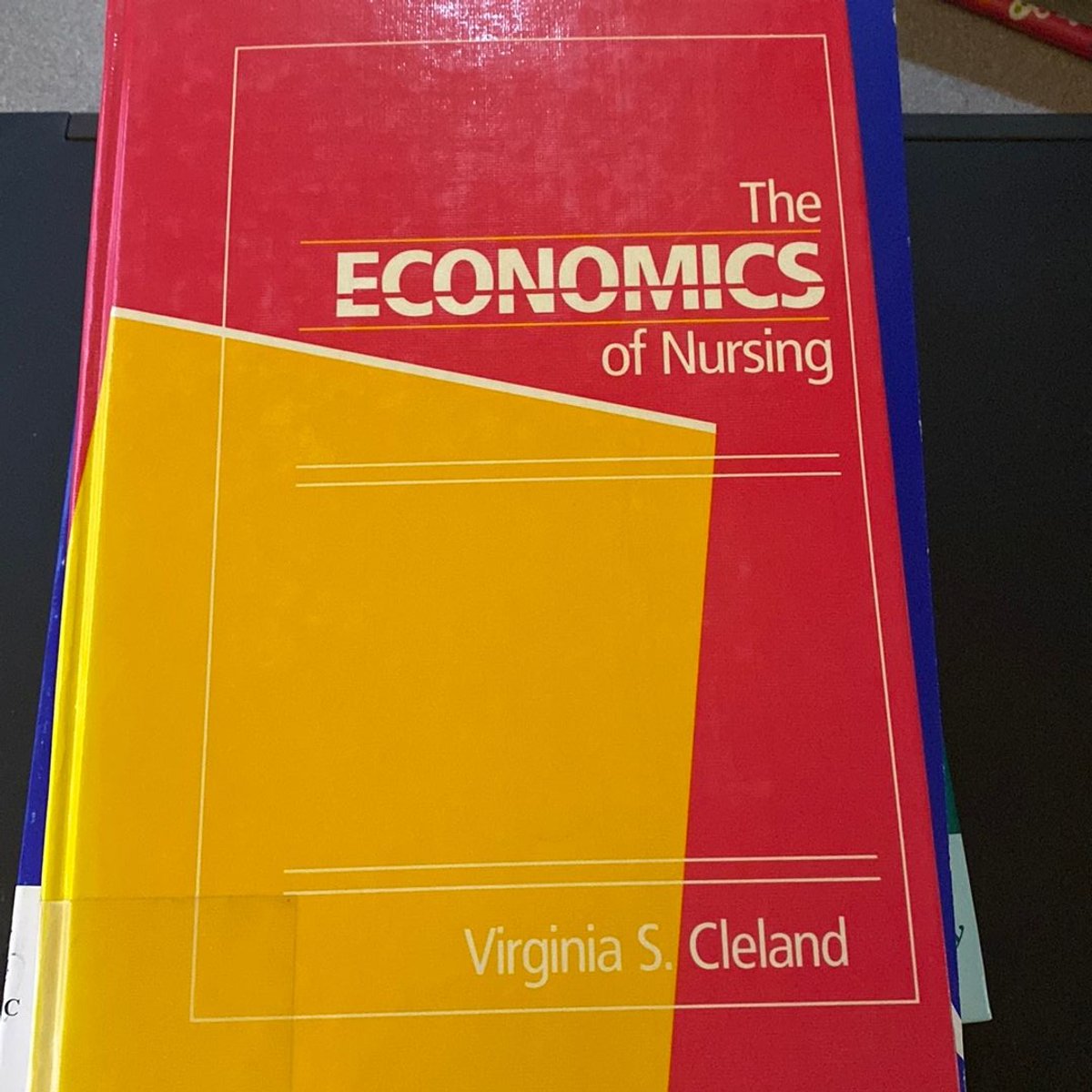 The Economics of Nursing by Virginia S. Cleland
