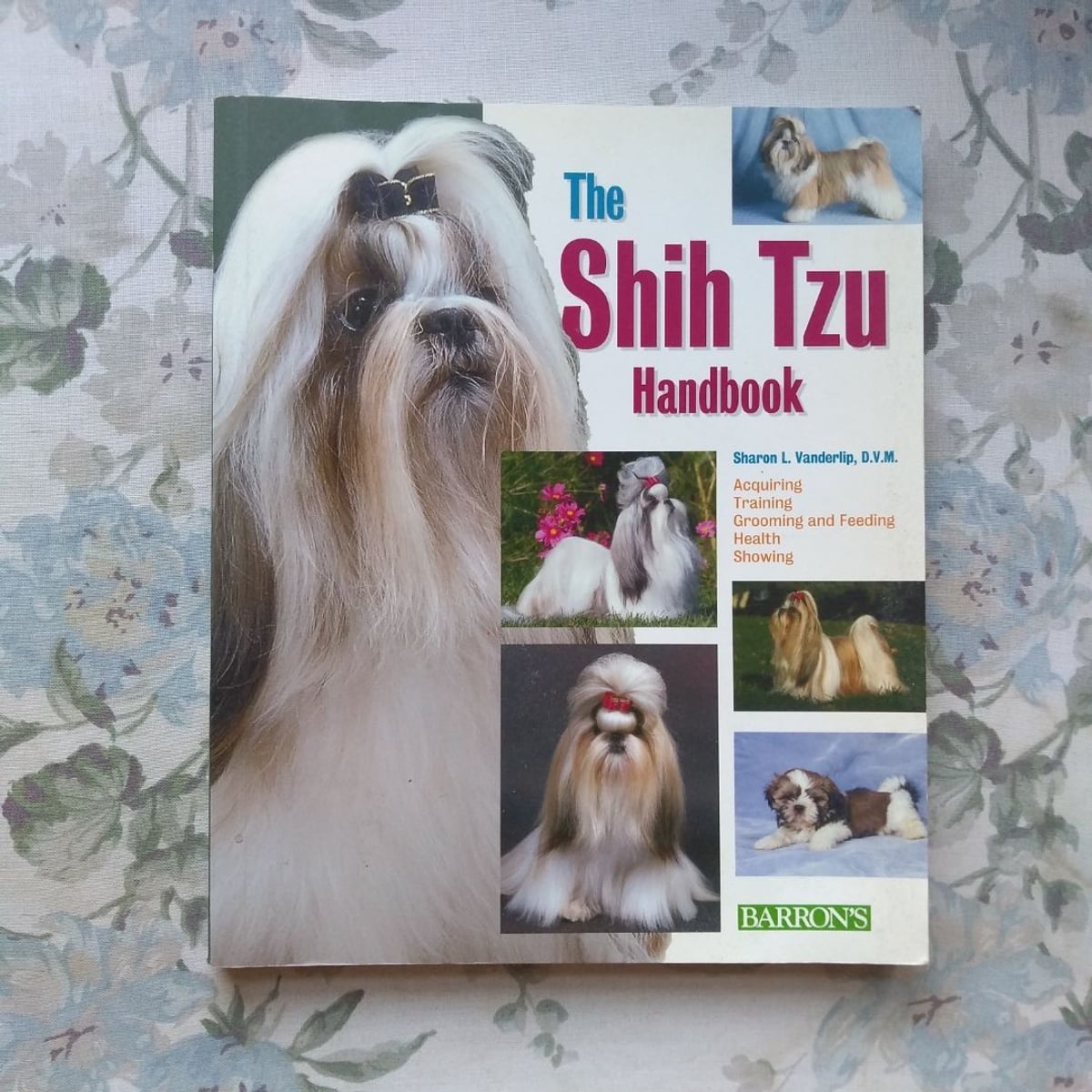 The Shih Tzu Handbook by Sharon Lynn Vanderlip