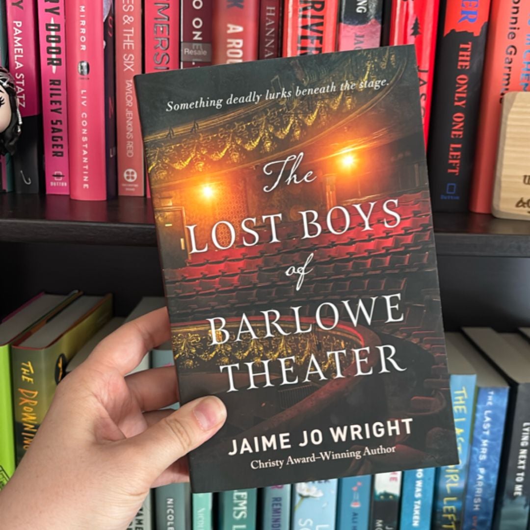 The Lost Boys of Barlowe Theater by Jaime Jo Wright