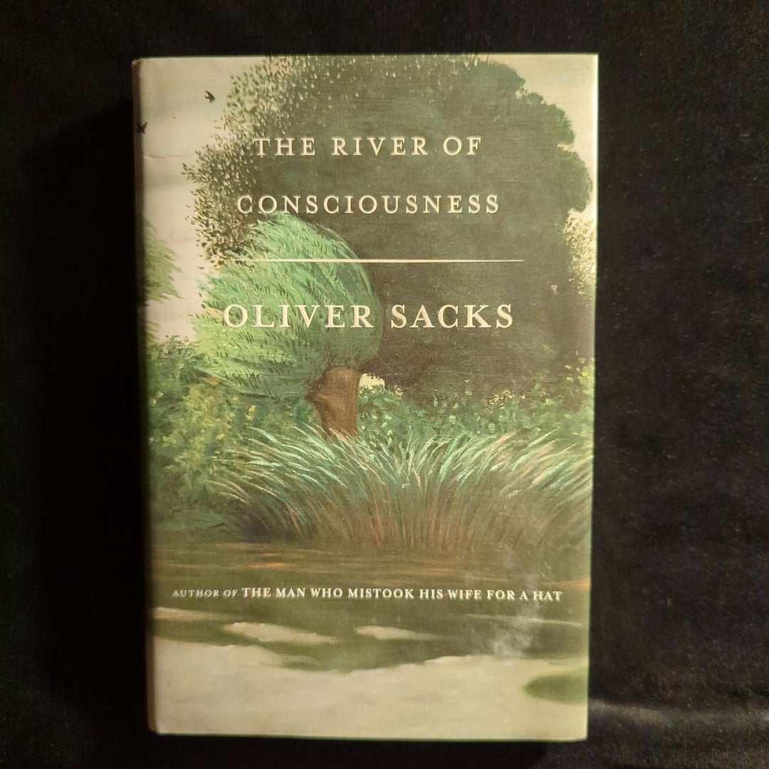 The River of Consciousness by Oliver Sacks