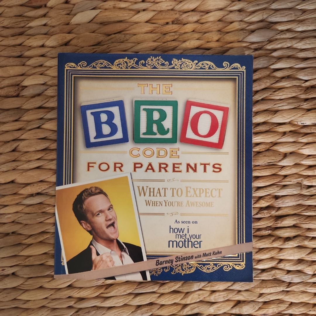 Bro Code for Parents by Barney Stinson; Matt Kuhn, Paperback | Pangobooks