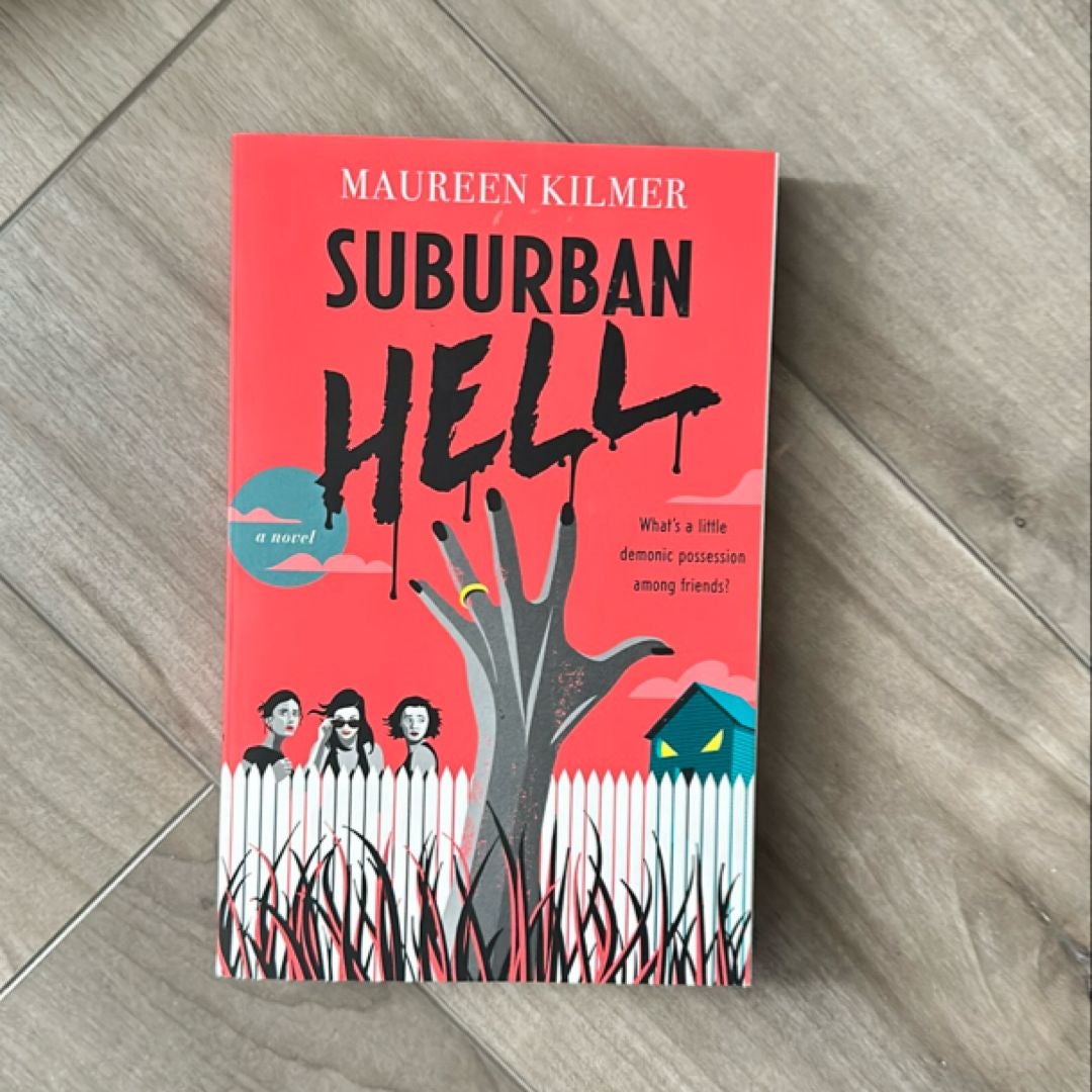 Suburban Hell by Maureen Kilmer