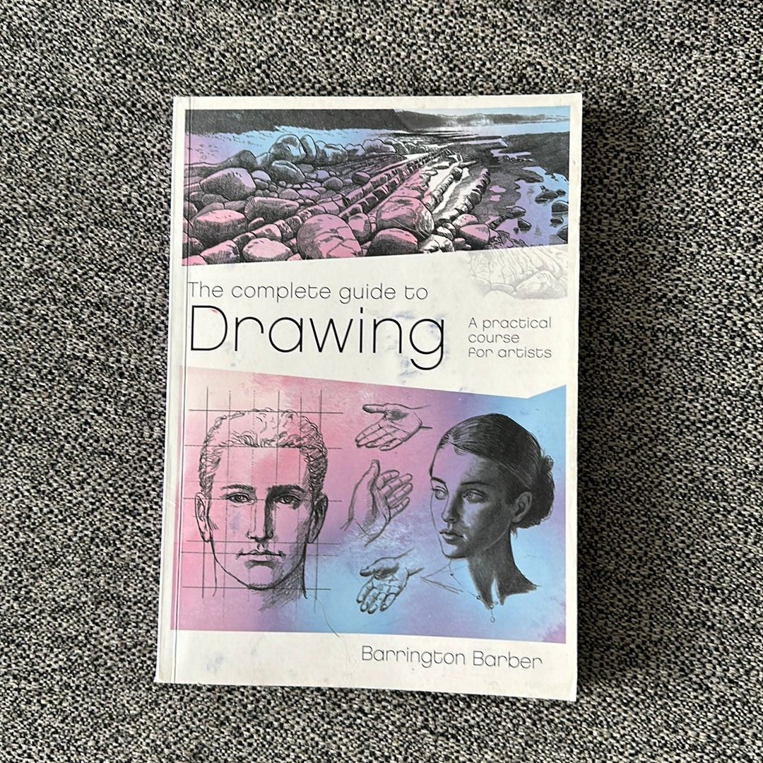 The Complete Guide to Drawing by Barrington Barber, Paperback | Pangobooks