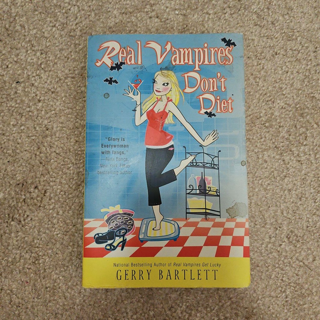 Real Vampires Don't Diet by Gerry Bartlett