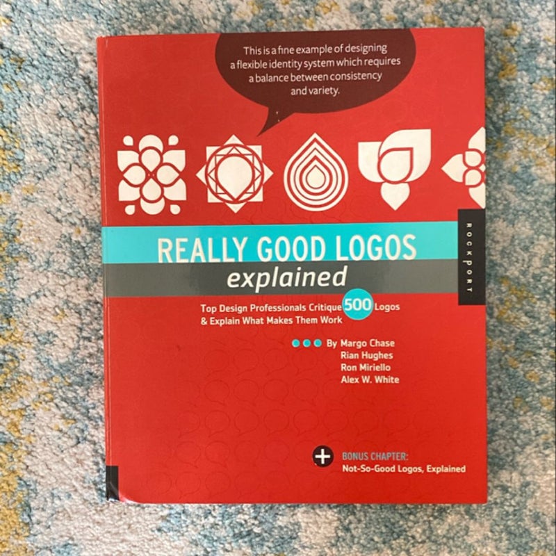 Really Good Logos Explained by Margo Chase, Rian Hughes, Ron Miriello ...