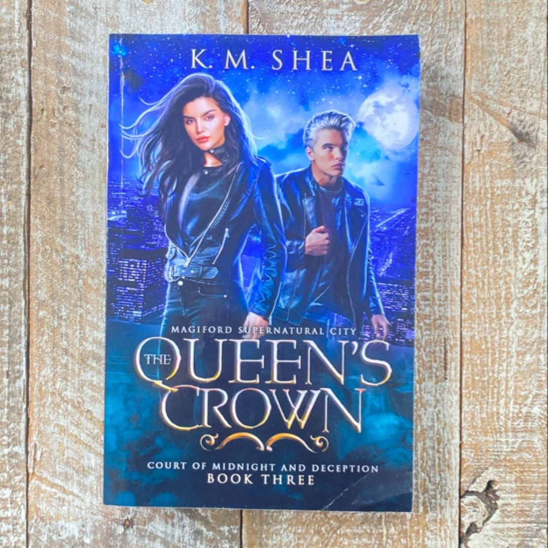 The Queen's Crown by K. M. Shea