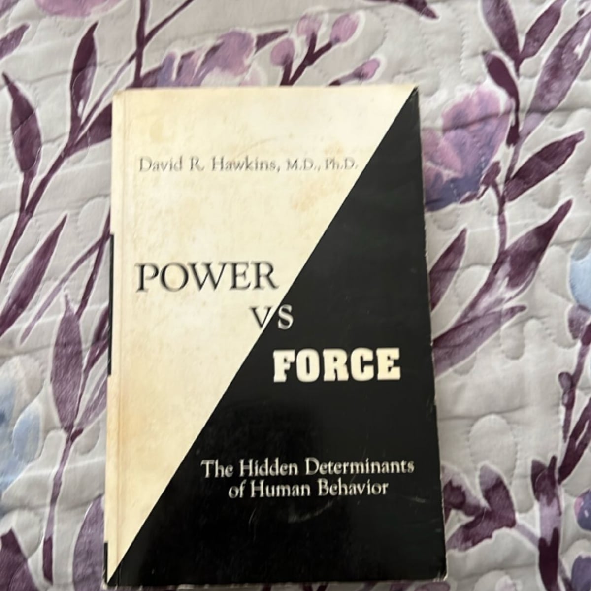 Power vs. Force by David R. Hawkins