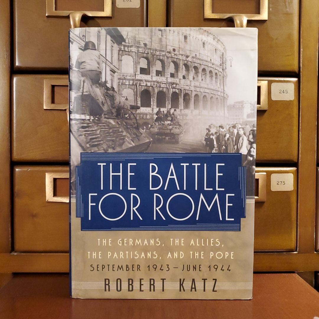 The Battle for Rome by Robert Katz