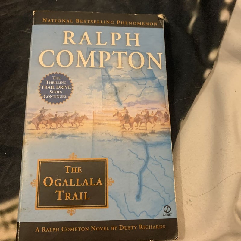 Ralph Compton the Ogallala Trail by Ralph Compton, Dusty Richards