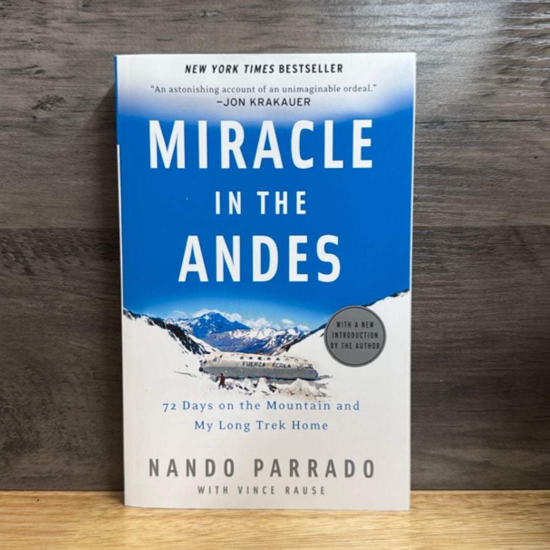 Miracle in the Andes by Nando Parrado, Vince Rause
