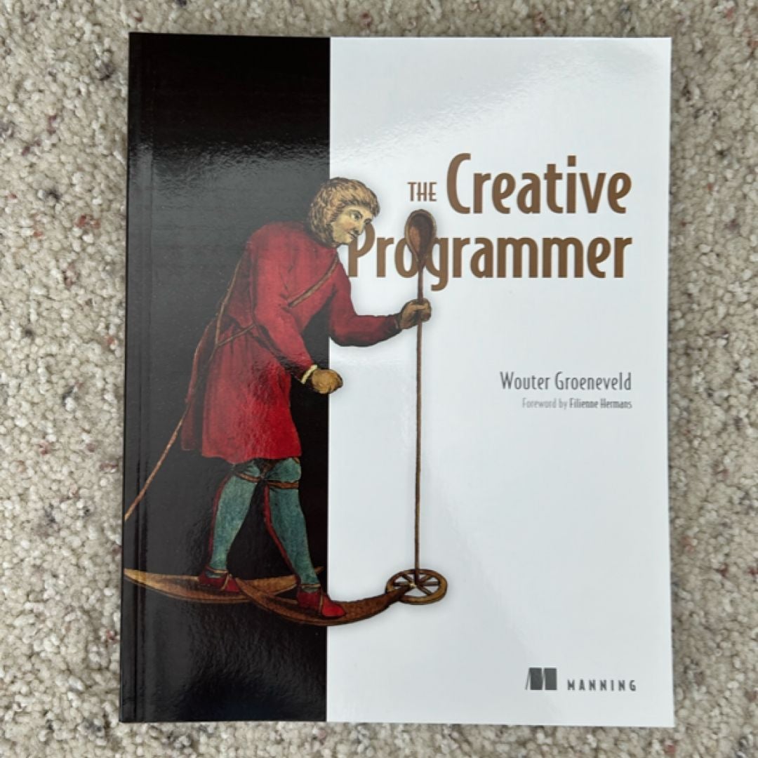 The Creative Programmer by Wouter Groeneveld