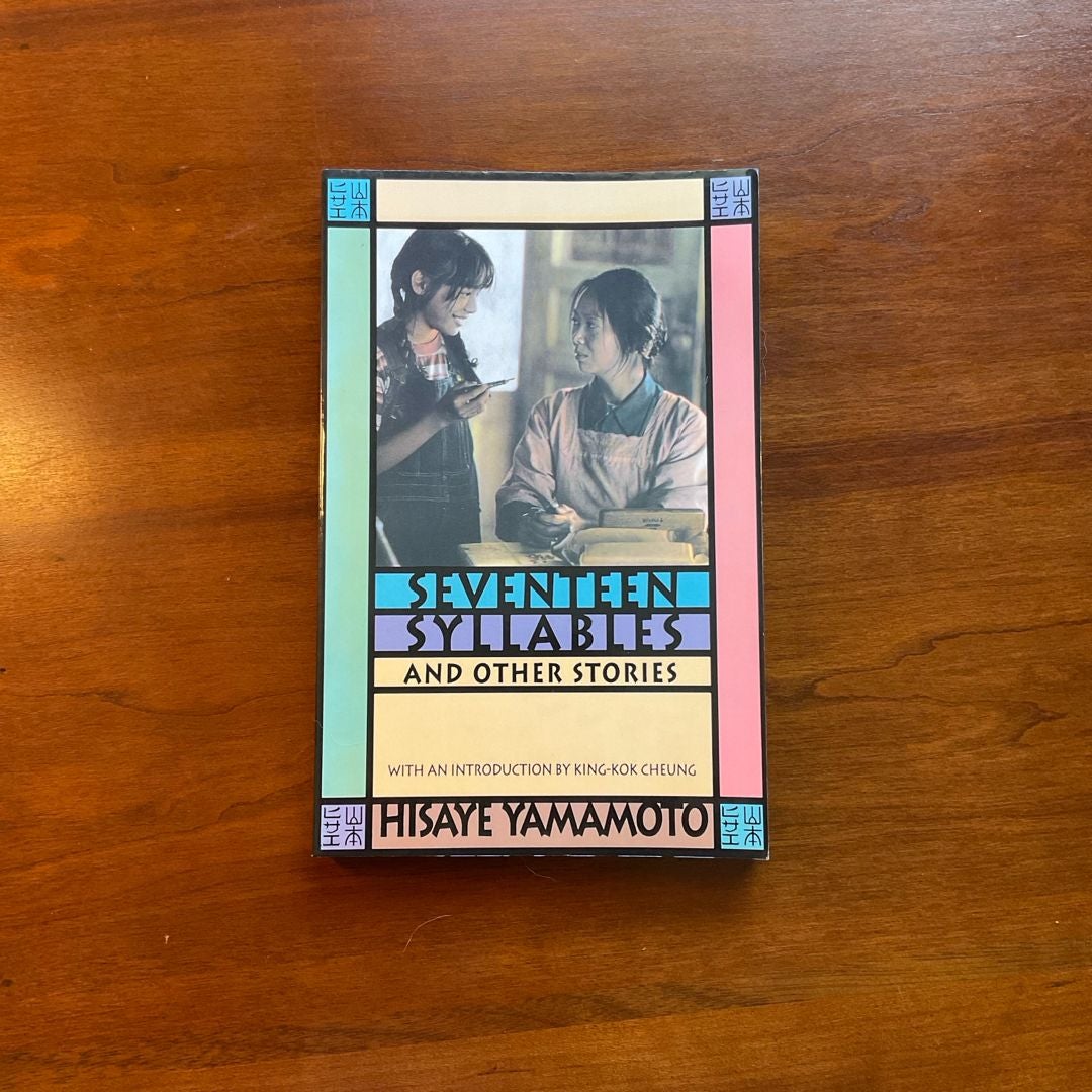 Seventeen Syllables and Other Stories by Hisaye Yamamoto, King-Kok Cheung