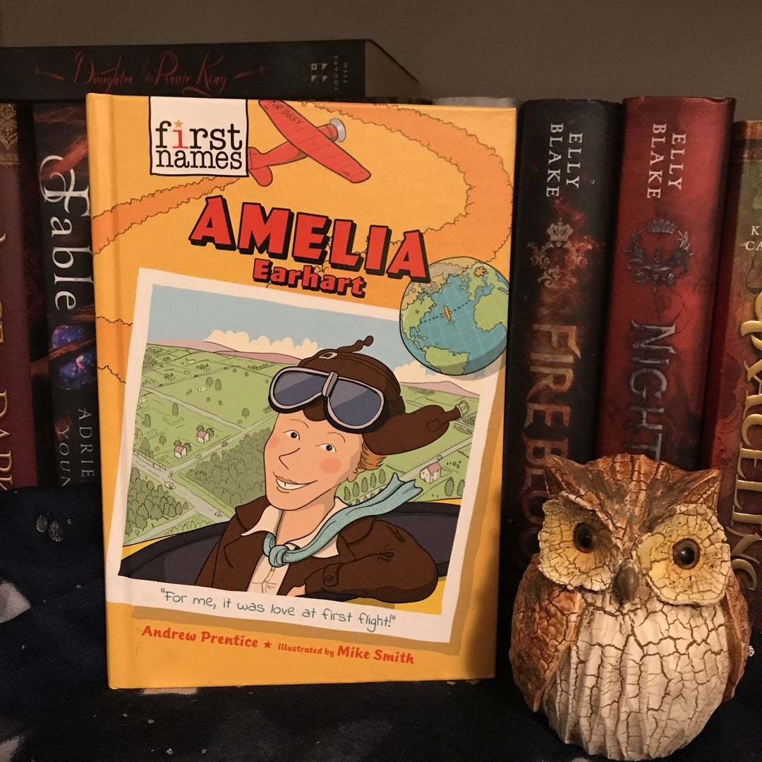 Amelia Earhart (the First Names Series) by Andrew Prentice, Hardcover ...