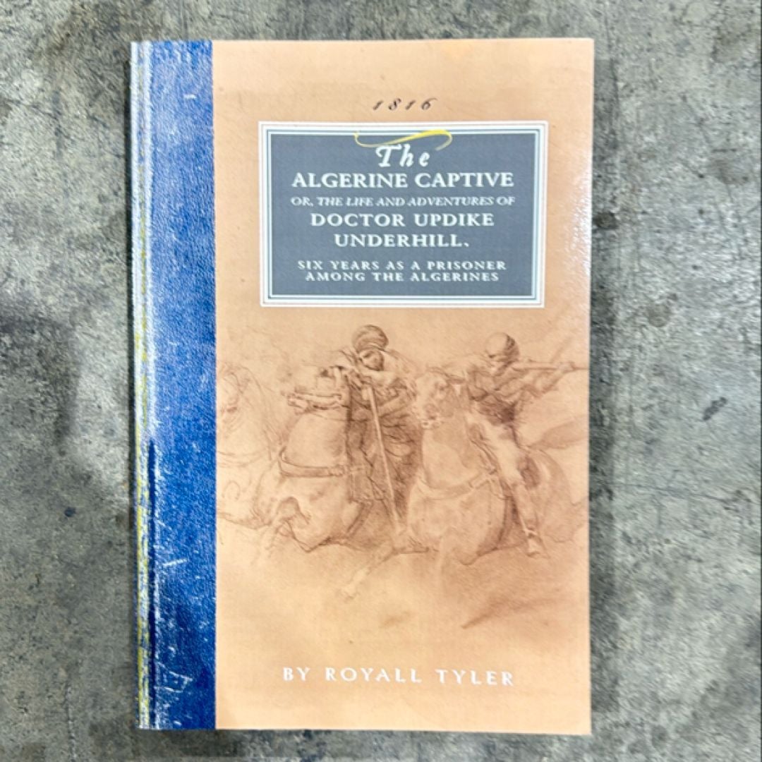 Algerine Captive by Royall Tyler