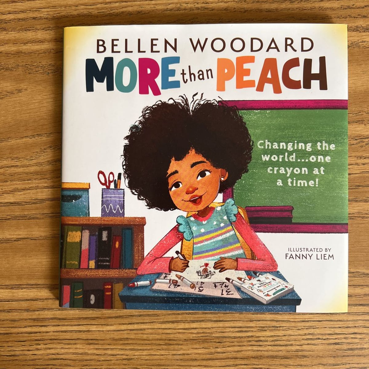 More Than Peach (Bellen Woodard Original Picture Book) by Bellen Woodard