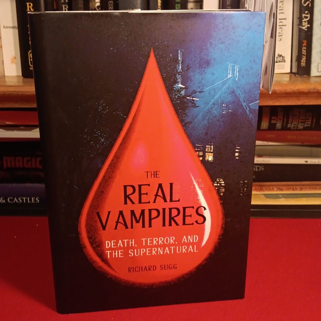The Real Vampires by Richard Sugg