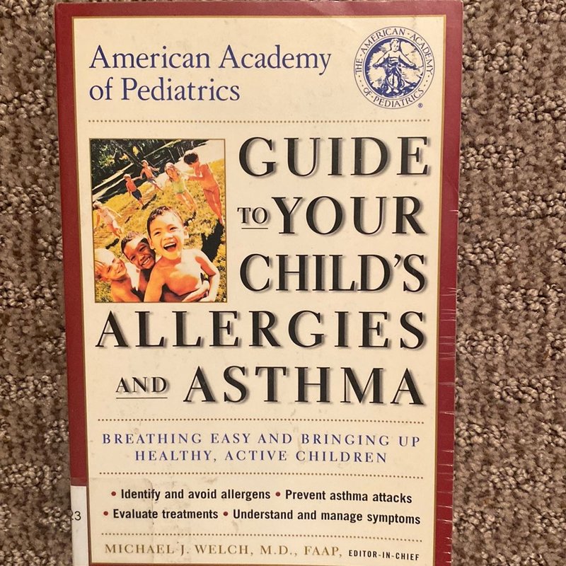 American Academy of Pediatrics Guide to Your Child's Allergies and ...