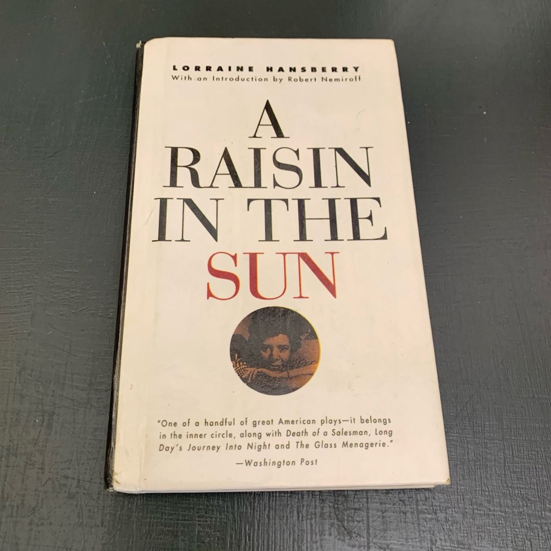 A Raisin in the Sun by Lorraine Hansberry