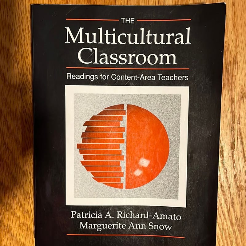 The Multicultural Classroom by Patricia A. Richard-Amato