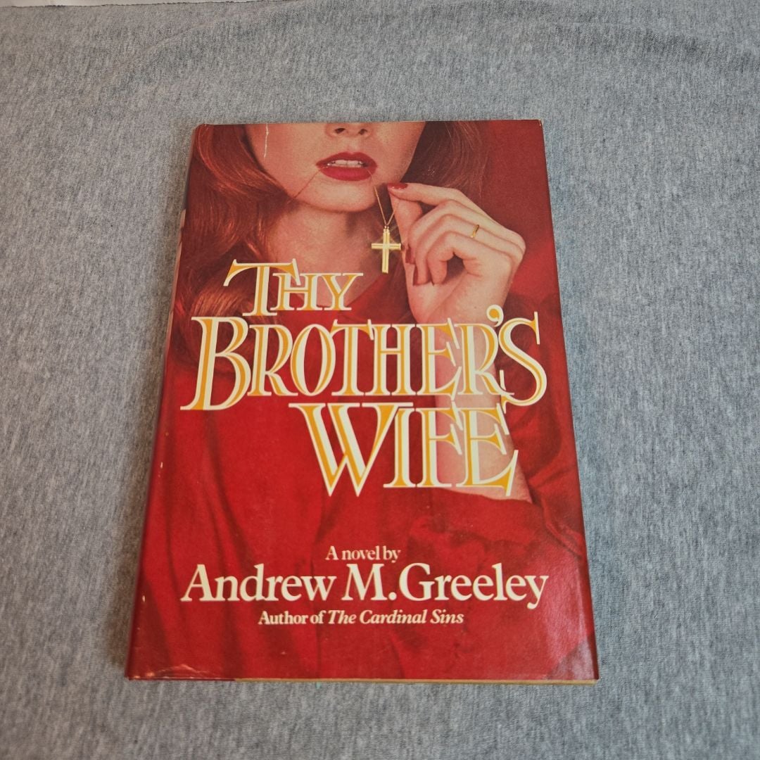 Thy Brother's Wife by Andrew M. Greeley , Hardcover | Pangobooks