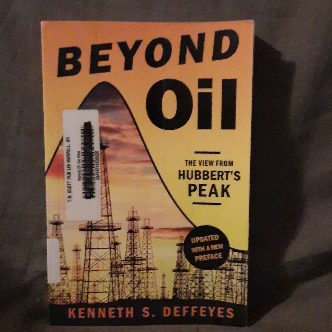 Beyond Oil by Kenneth S. Deffeyes, Paperback | Pangobooks