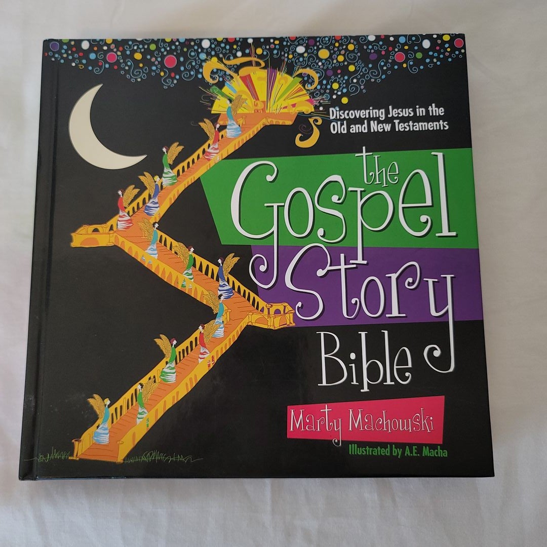 The Gospel Story Bible by Marty Machowski, A. E. Macha