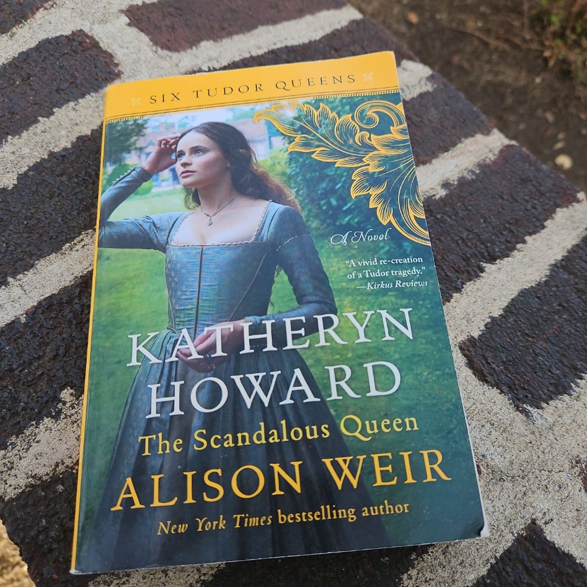 Katheryn Howard, the Scandalous Queen by Alison Weir