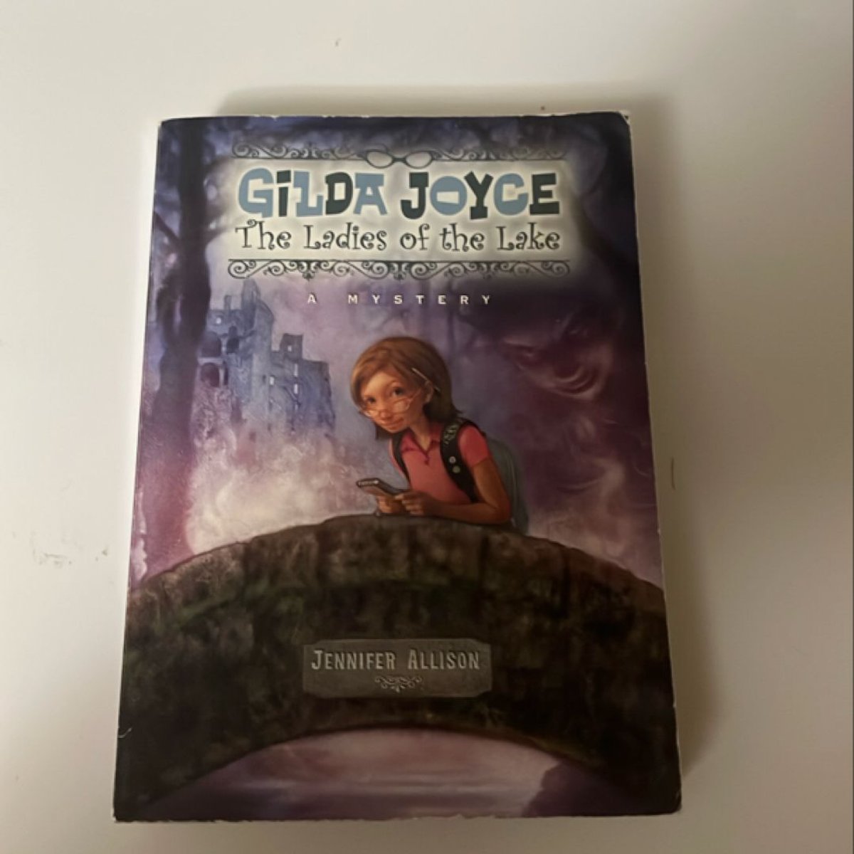 Gilda Joyce: the Ladies of the Lake by Jennifer Allison