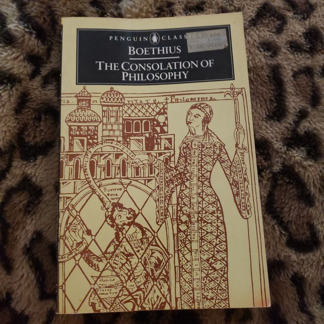 The Consolation of Philosophy by Boethius; P. G. Walsh (Translator)