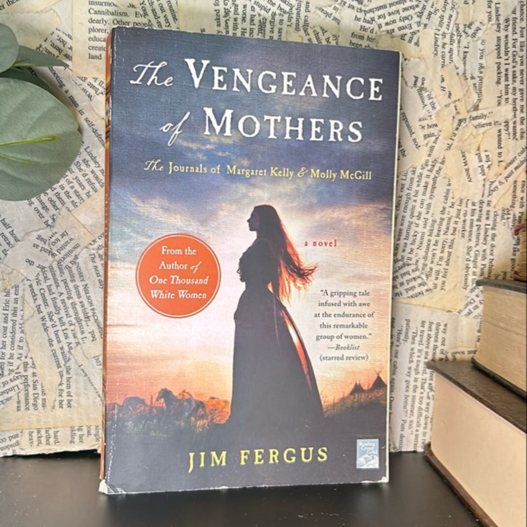 The Vengeance of Mothers by Jim Fergus