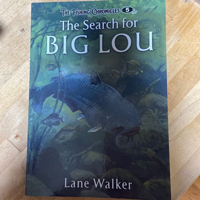 The Search for Big Lou by Lane Walker