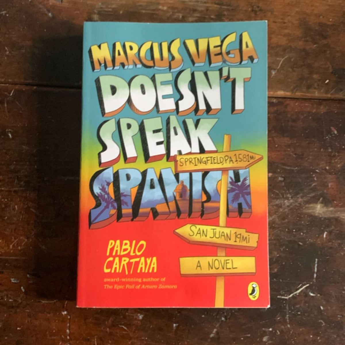 Marcus Vega Doesn't Speak Spanish by Pablo Cartaya