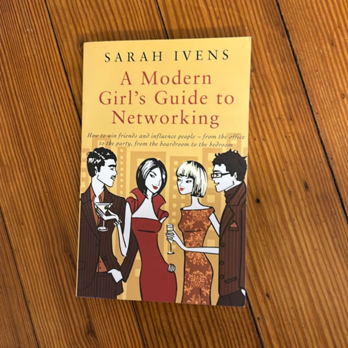 A Modern Girl's Guide to Networking by Sarah Ivens