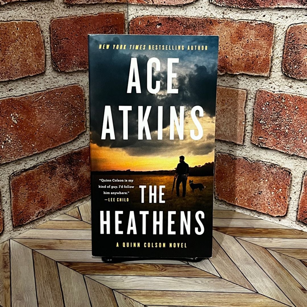 The Heathens by Ace Atkins