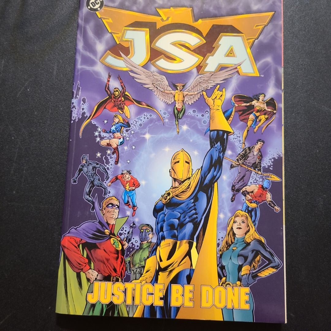 Justice Be Done by John Kalisz, Mark Propst, James Robinson, David S. Goyer, Geoff Johns ...