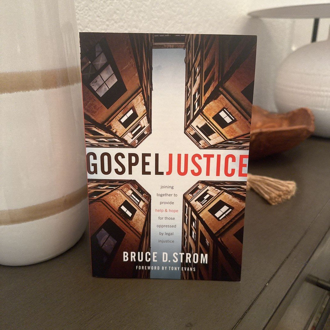 Gospel Justice by Bruce D. Strom, Tony Evans